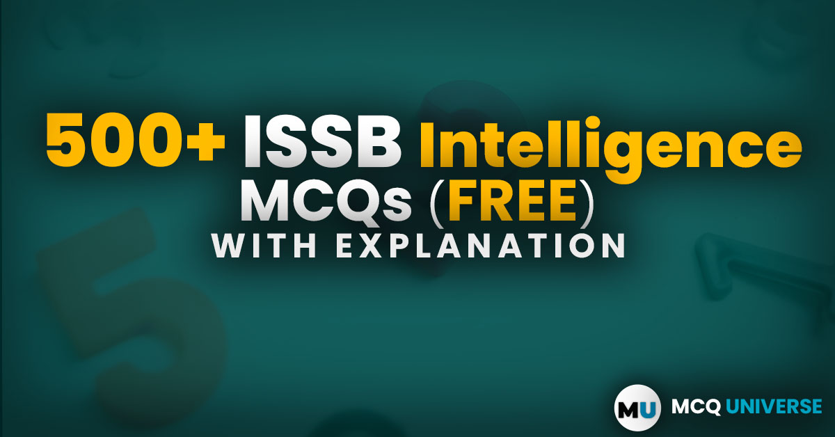 500+ Important MCQs for ISSB Intelligence Test - MCQUniverse